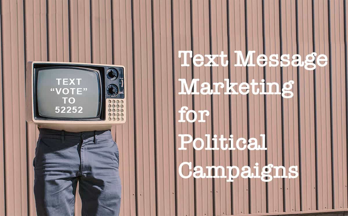 Text Message Marketing for Political Campaigns • CallHub
