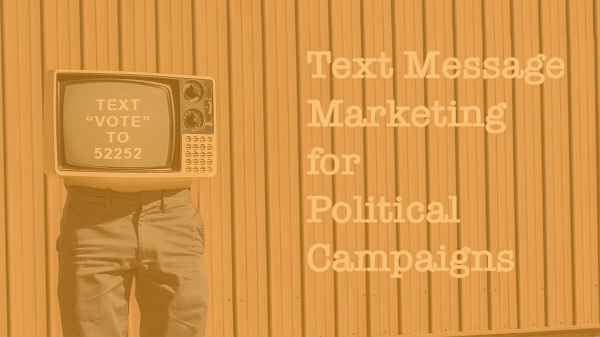 Text Message Marketing Political: Secrets You Should Know