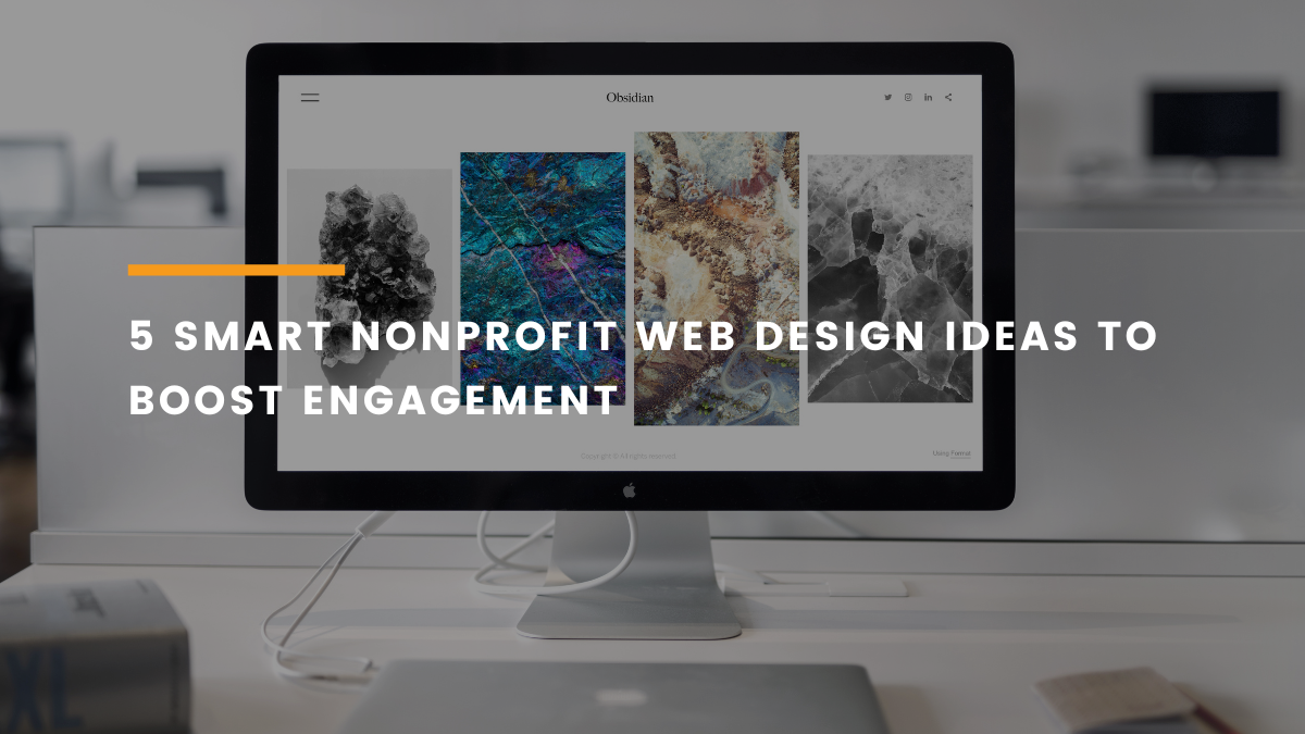 5 Smart Nonprofit Web Design Ideas to Boost Engagement | CallHub