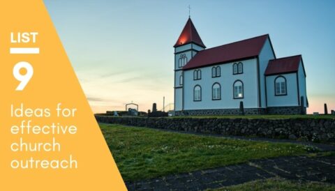 9 Church Outreach Ideas to make your efforts 10X better
