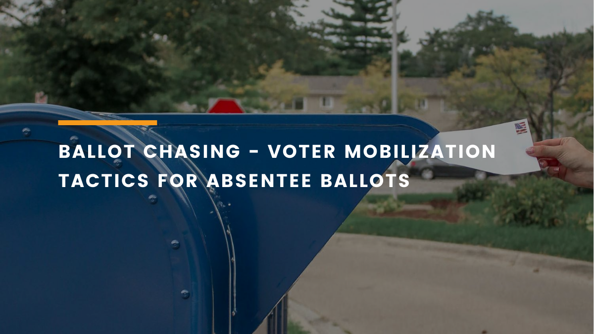 Absentee Ballot Chase - Voter Mobilization Tactics For You