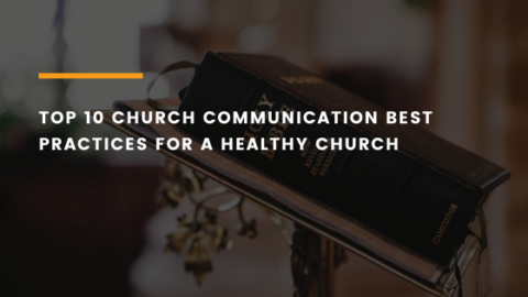 Top 10 church communication best practices for a healthy church | CallHub