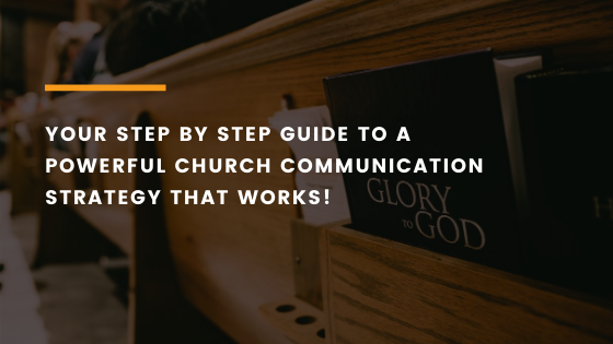 How To Design The Best Church Communication Strategy Today