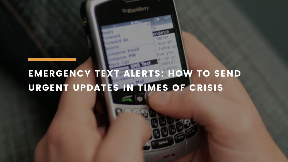 Emergency Text Alerts: How To Make The Best Use Out Of Them Emergency Text Alerts: How To Make The Best Use Out Of Them