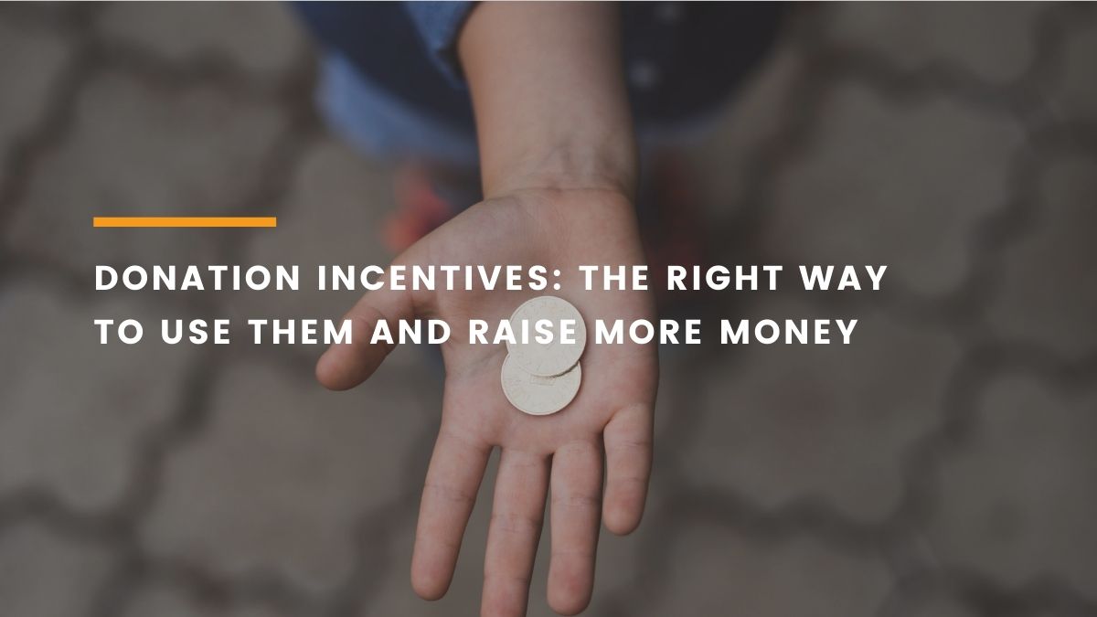 7 Donation Incentives That Can Help You Raise More Funds