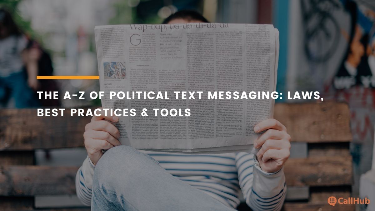 The A-Z of Political Text Messaging: Laws, Best Practices & Tools