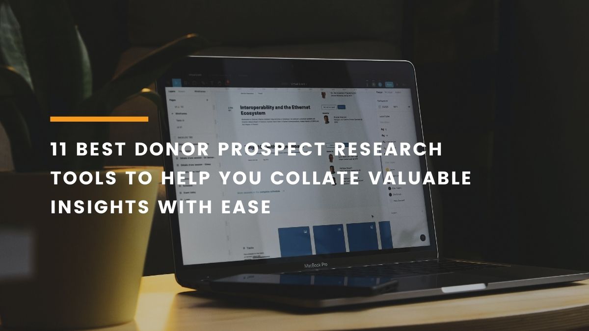 11 Donor Prospect Research Tools To Target The Right Donors