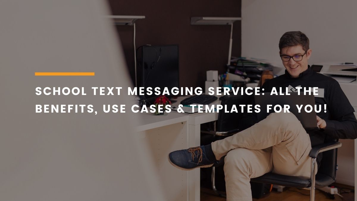8 Innovative Ways a School Text Messaging Service Benefits You
