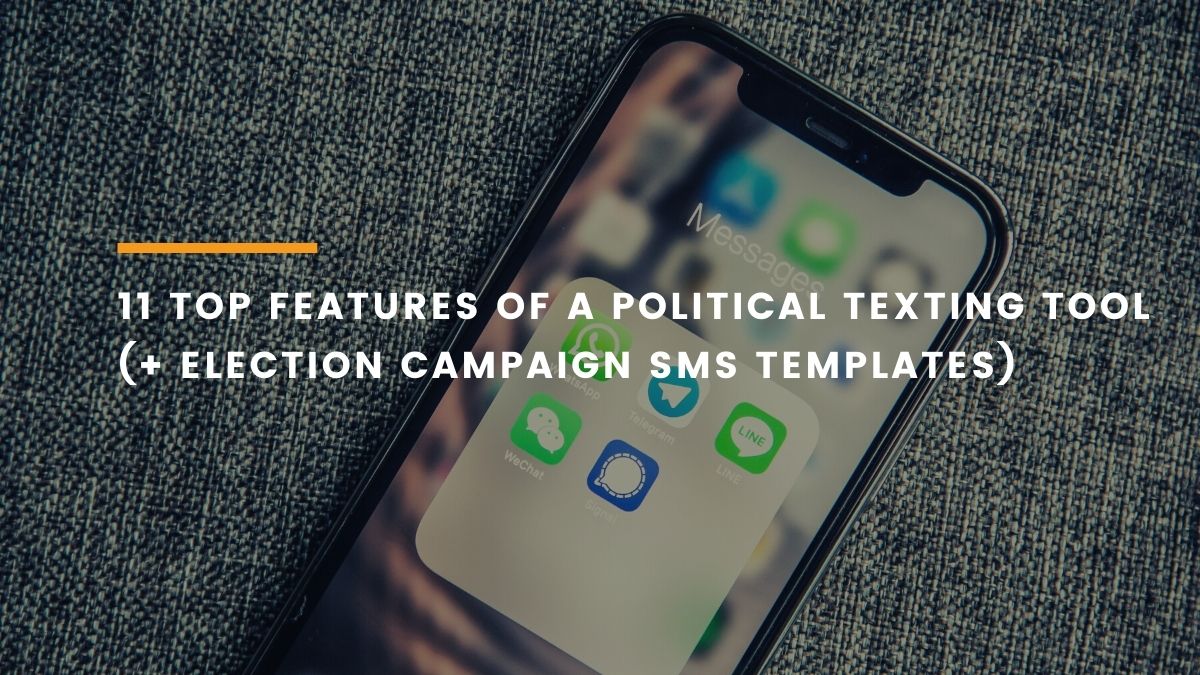 11 Features of an Election Campaign SMS Messaging Tool
