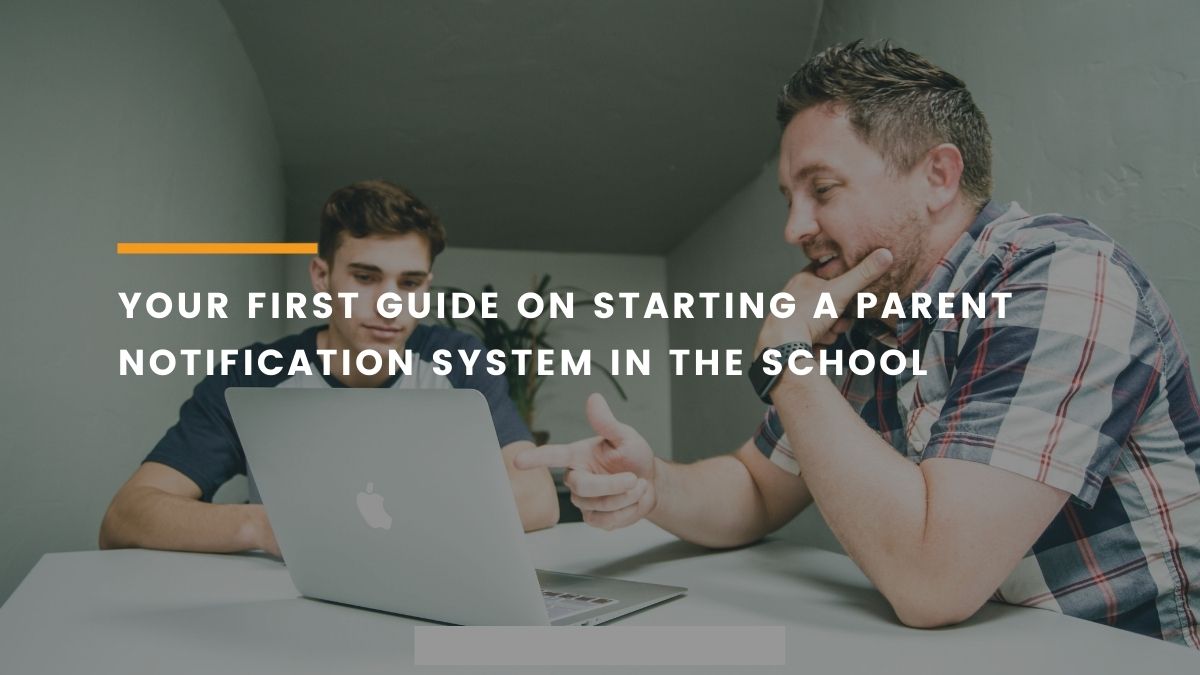 How Can You Start A Parent Notification System In School?