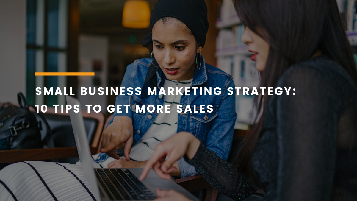 Small Business Marketing Strategy: 10 Tips to Get More Sales | CallHub