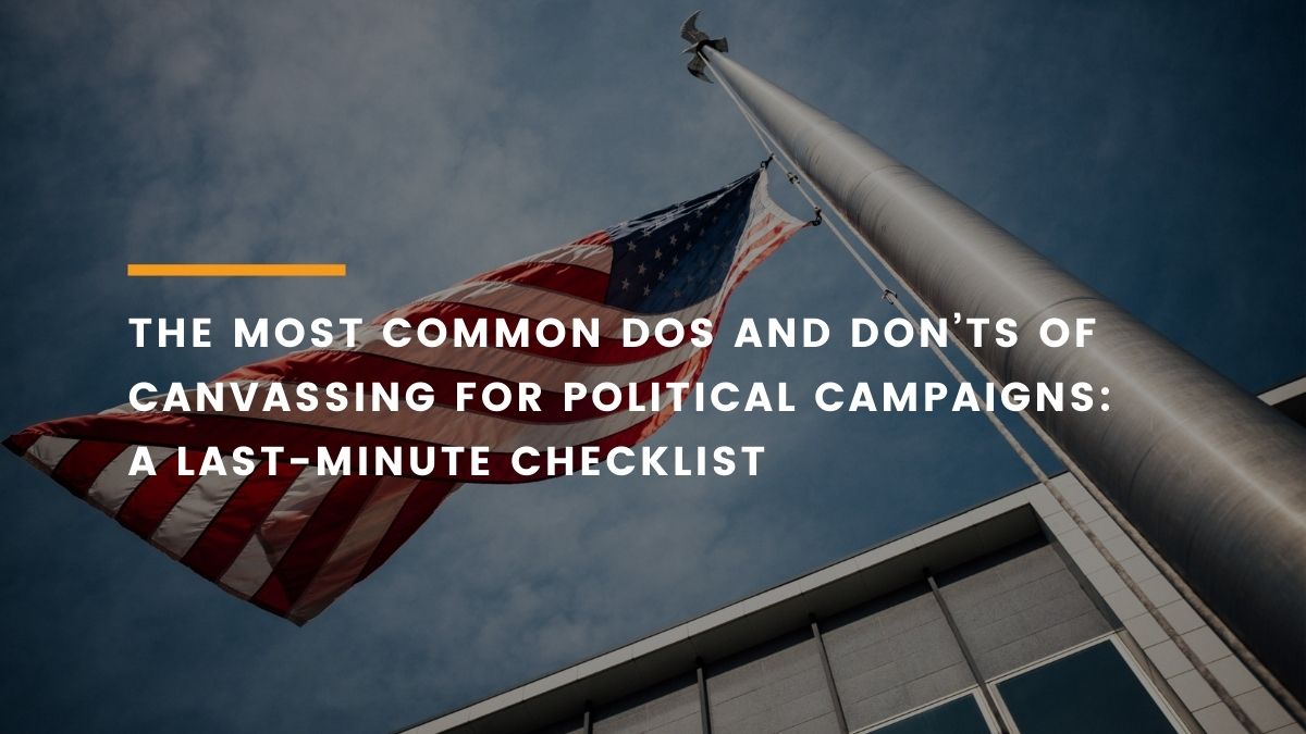 The Most Common Dos and Don’ts of Canvassing