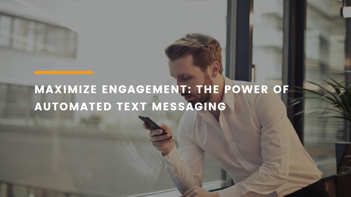 Text Smarter, Not Harder: A Guide to Automated Messaging