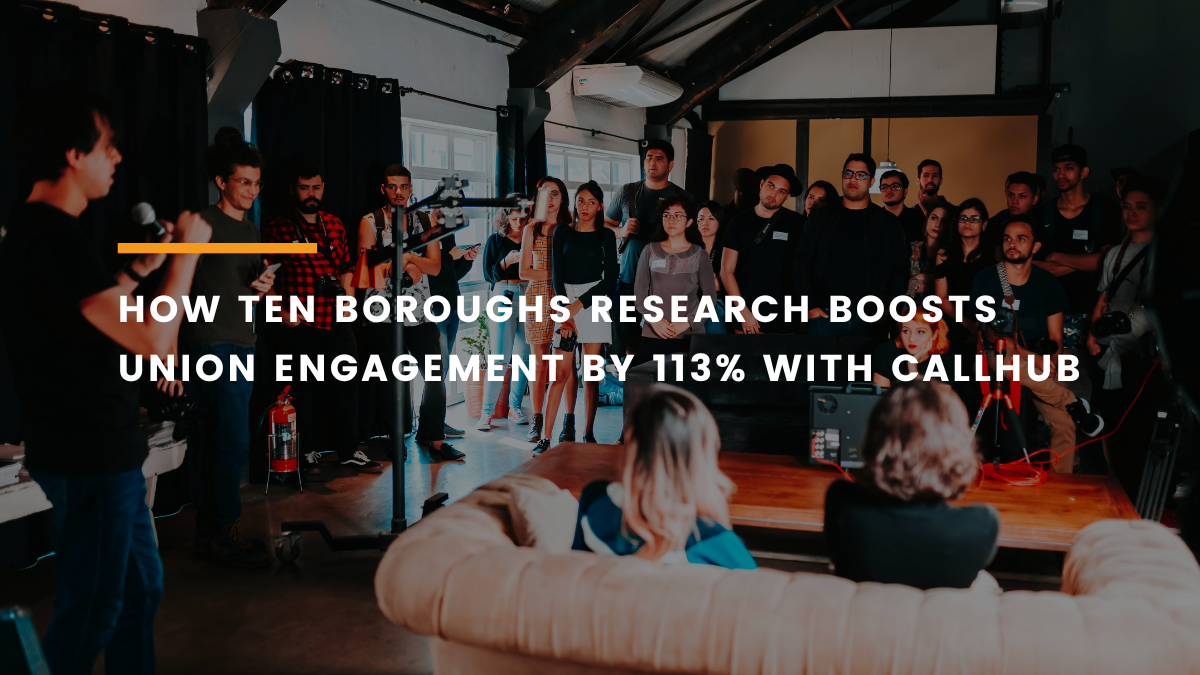 How Ten Boroughs Research Boosts Union Engagement By 113%