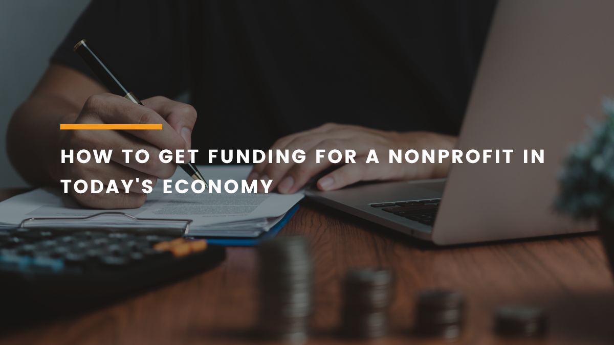 How to Get Funding for a Nonprofit in Today’s Economy | CallHub